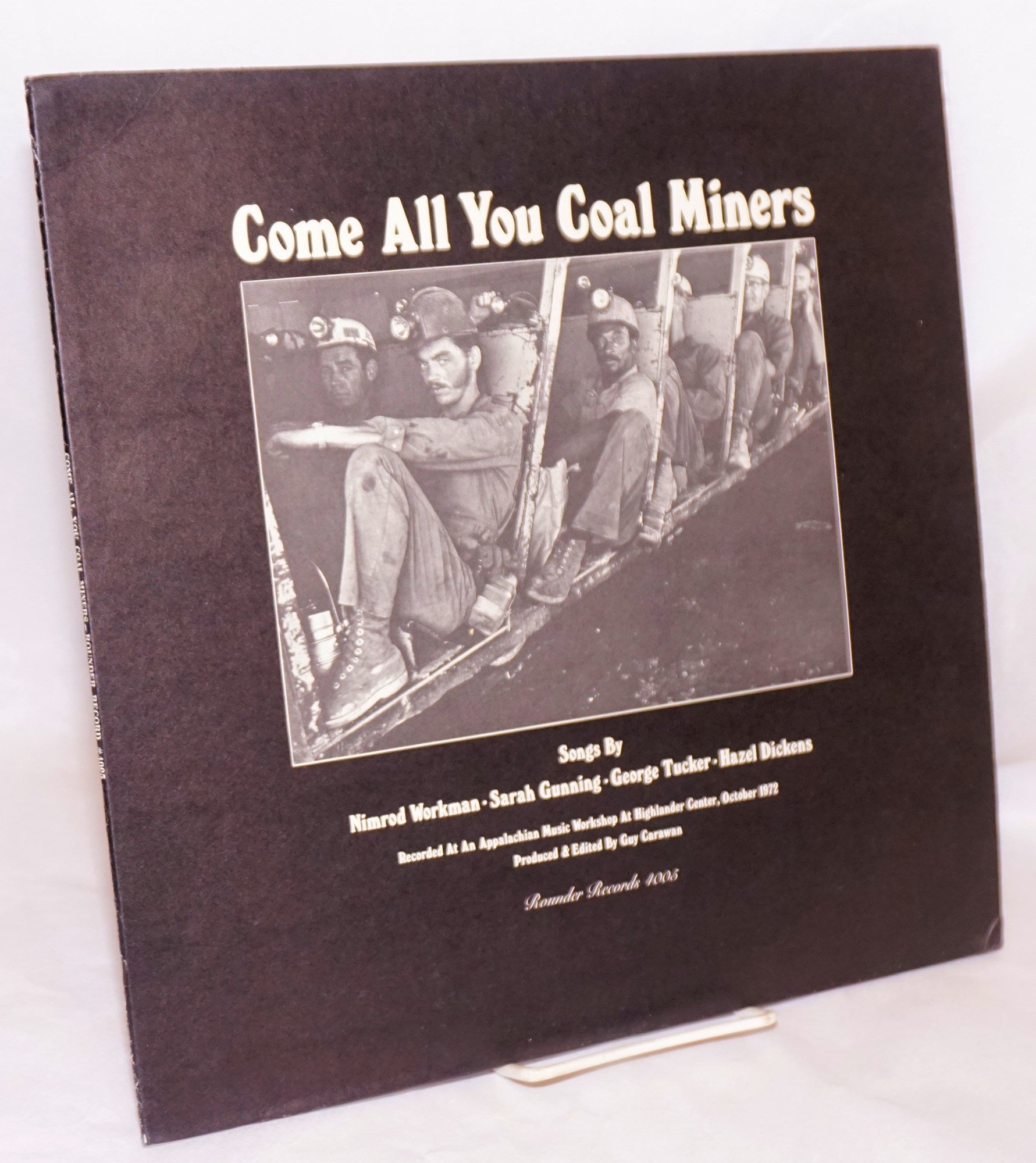 Come all you coal miners: songs by Nimrod Workman, Sarah Gunning ...