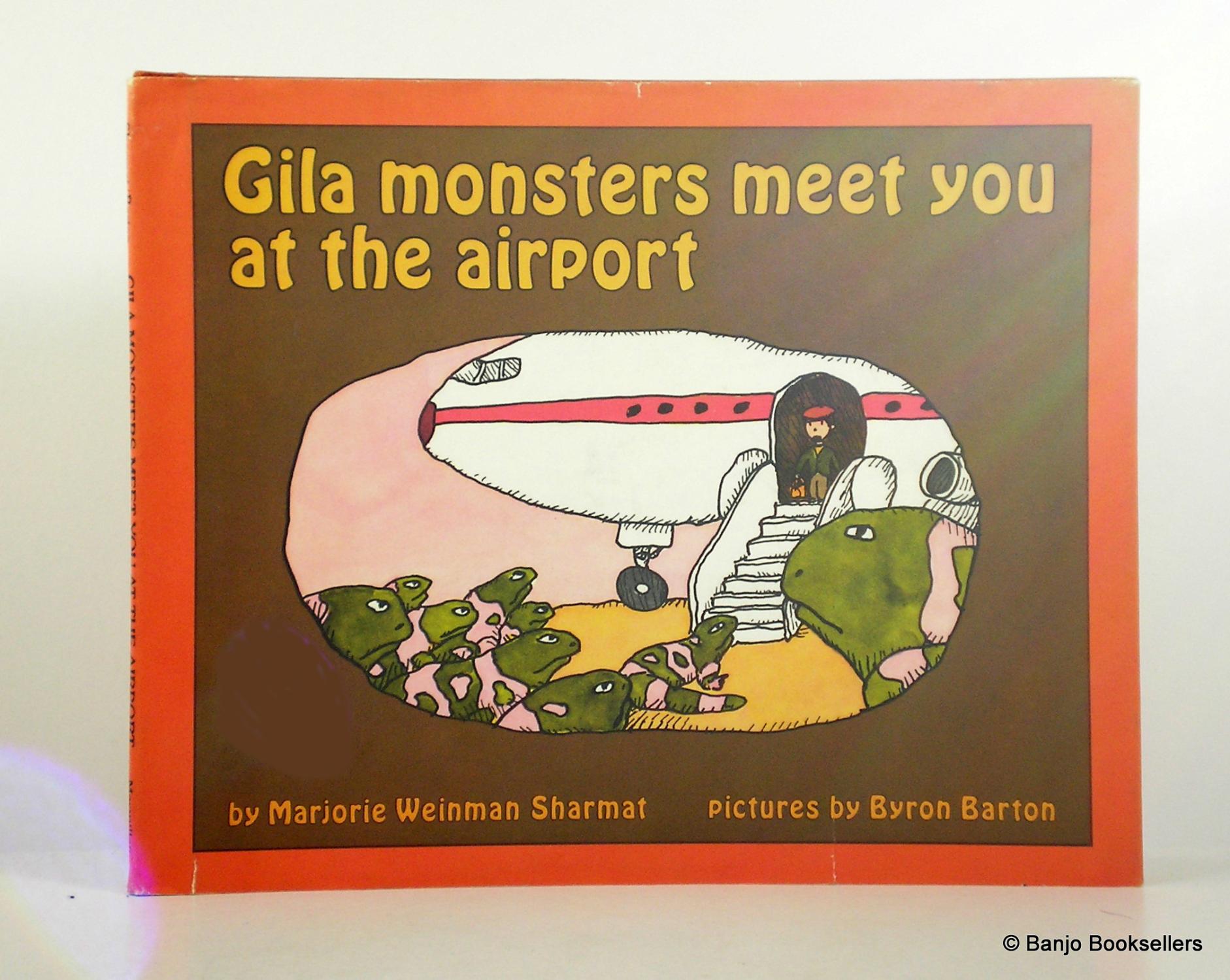 Gila Monsters Meet You at the Airport by Sharmat, Marjorie Weinman ...