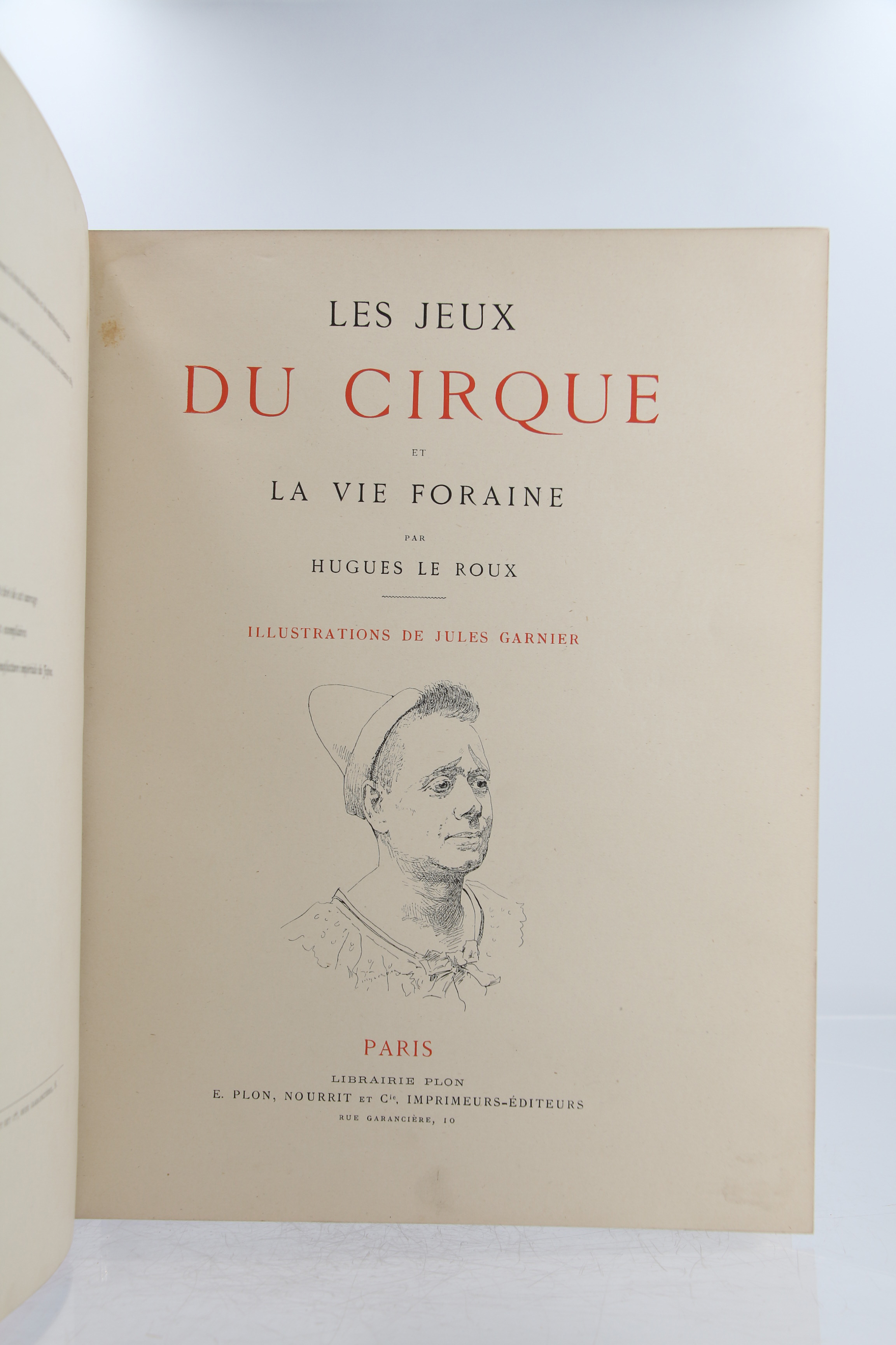 Les jeux du cirque et la vie foraine by Hugues LE ROUX - Jules GARNIER ...