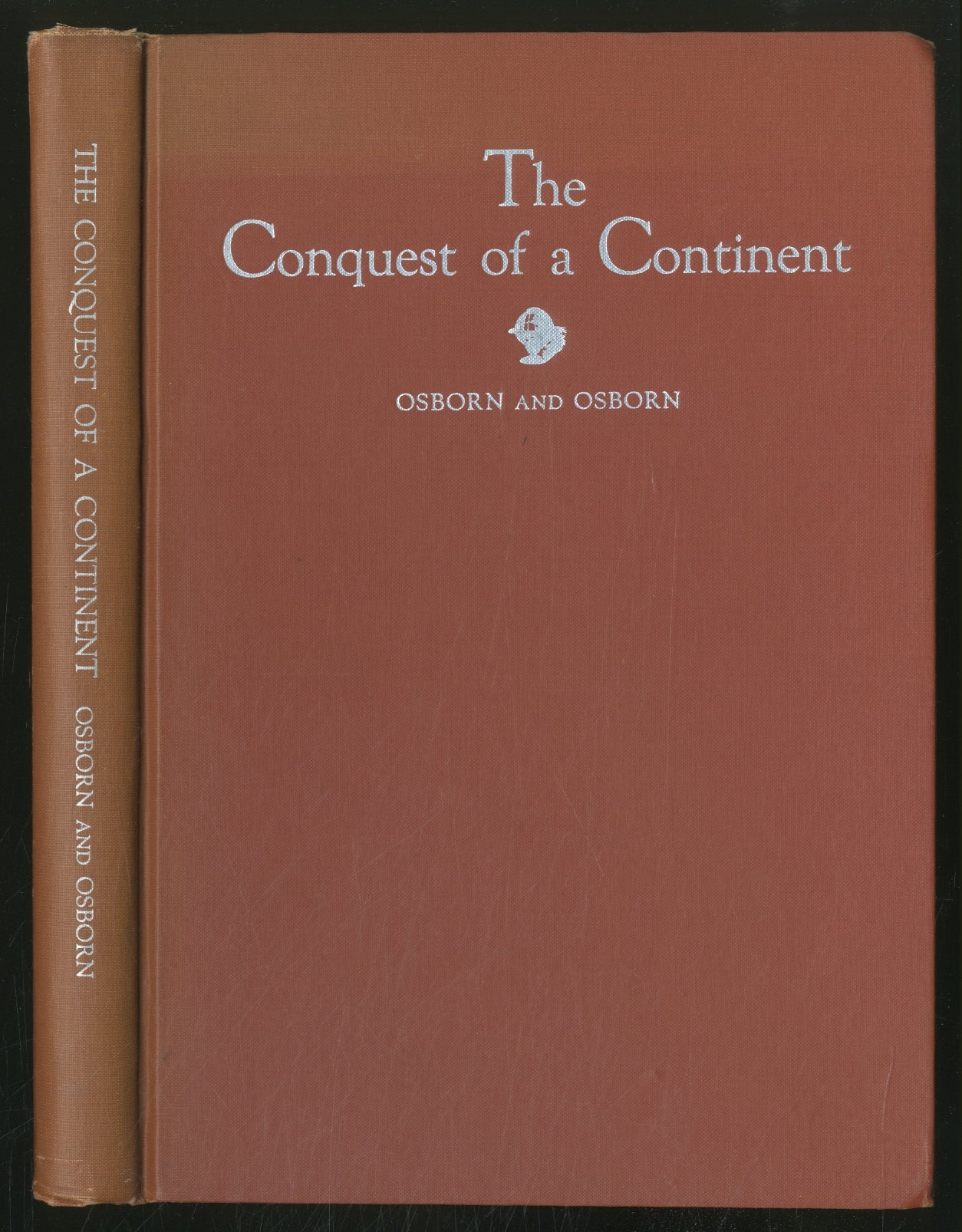 The Conquest OF A CONTINENT by Osborn, Chase S. and Stella Brunt Osborn ...