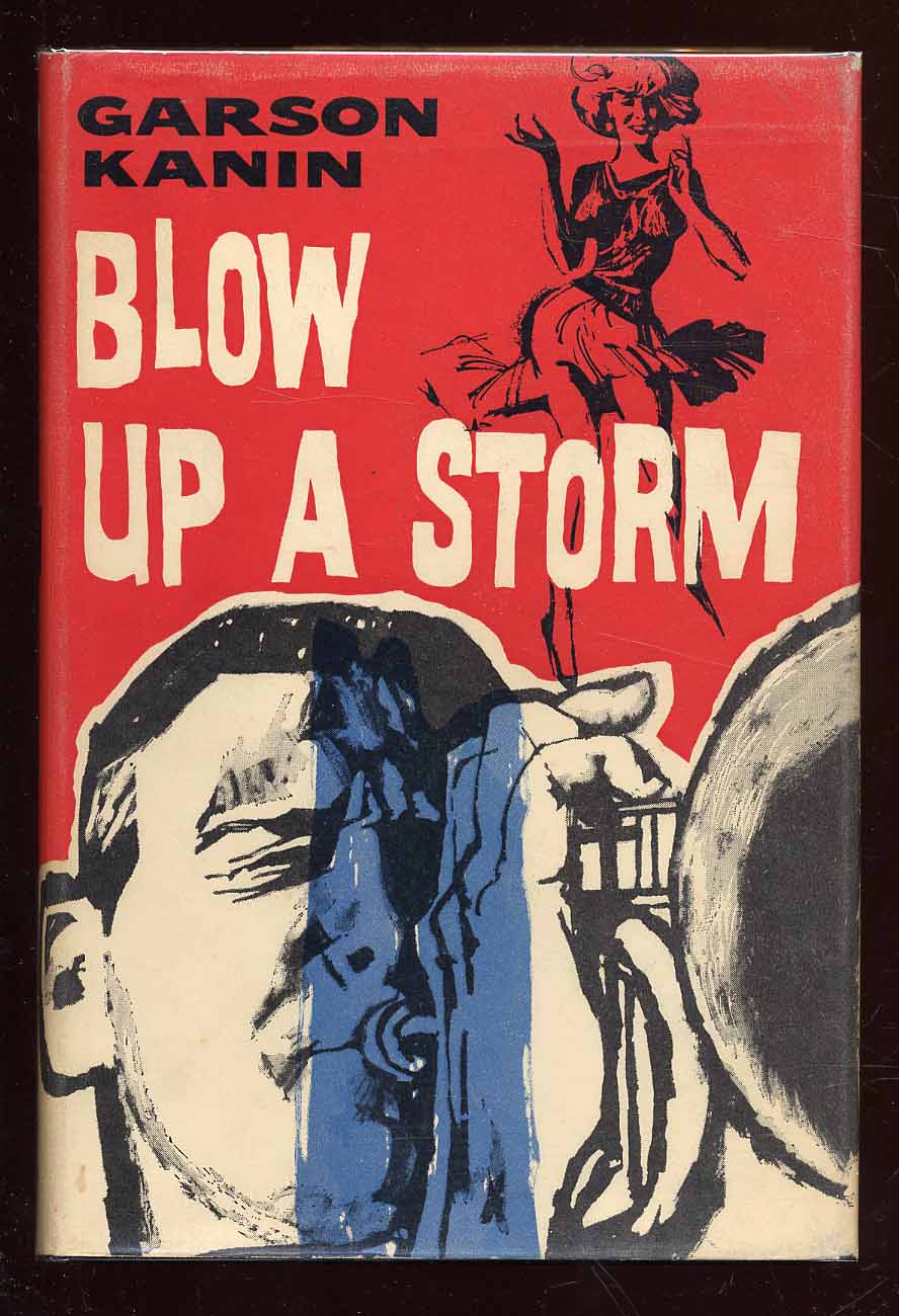 Blow up a Storm by KANIN, Garson: Fine Hardcover (1960) | Between the ...