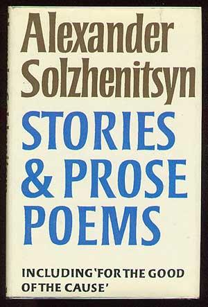Stories & Prose Poems by SOLZHENITSYN, Alexander: Fine Hardcover (1971 ...