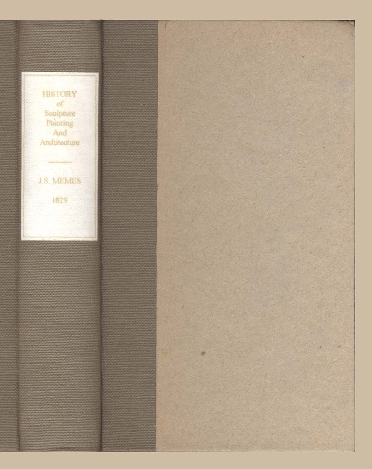 History of Sculpture, Painting and Architecture by J S Memes: Good ...