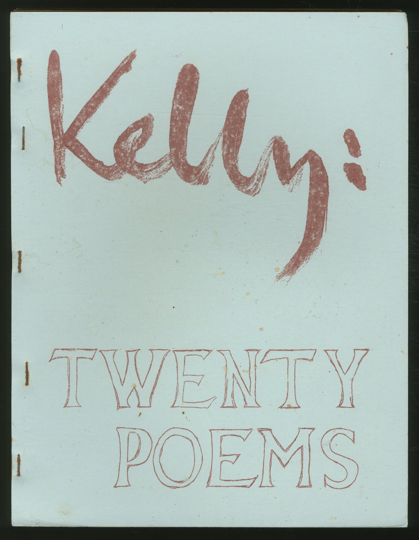 Kelly: Twenty Poems by KELLY, Robert: Near Fine Softcover (1967 ...