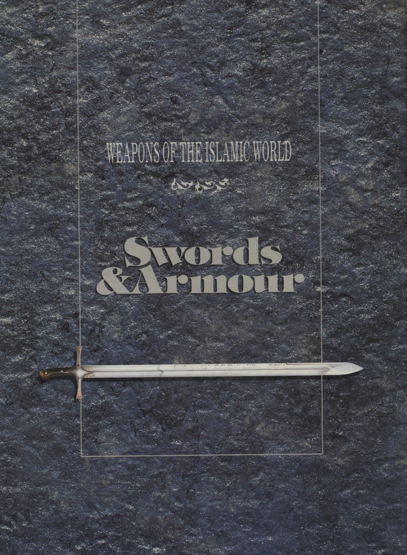 Weapons of The Islamic World. Swords and Armour. by Islamic Arms ...