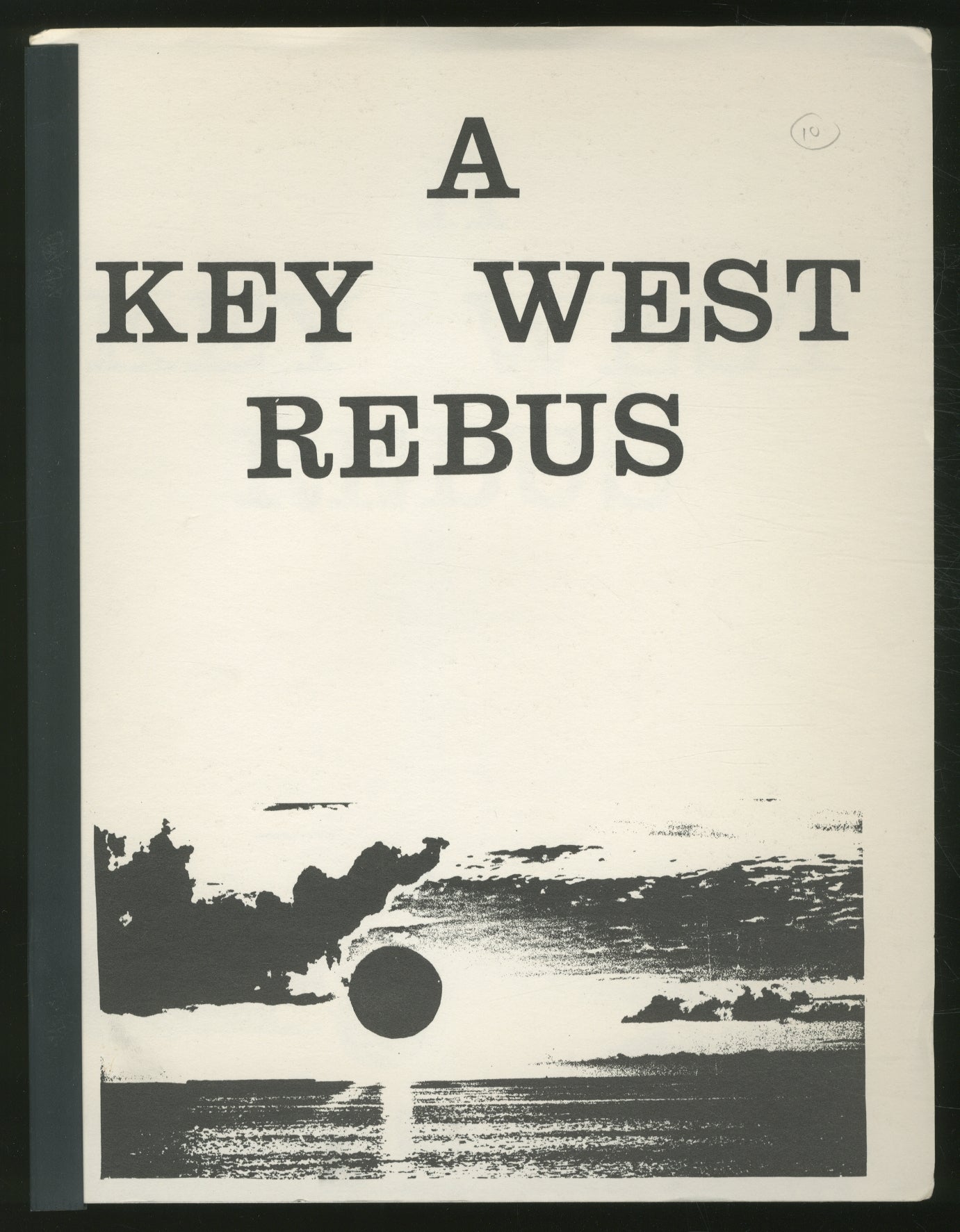 A Key West Rebus: Poems and Photographs by CONGDON, Kirby and Cory ...