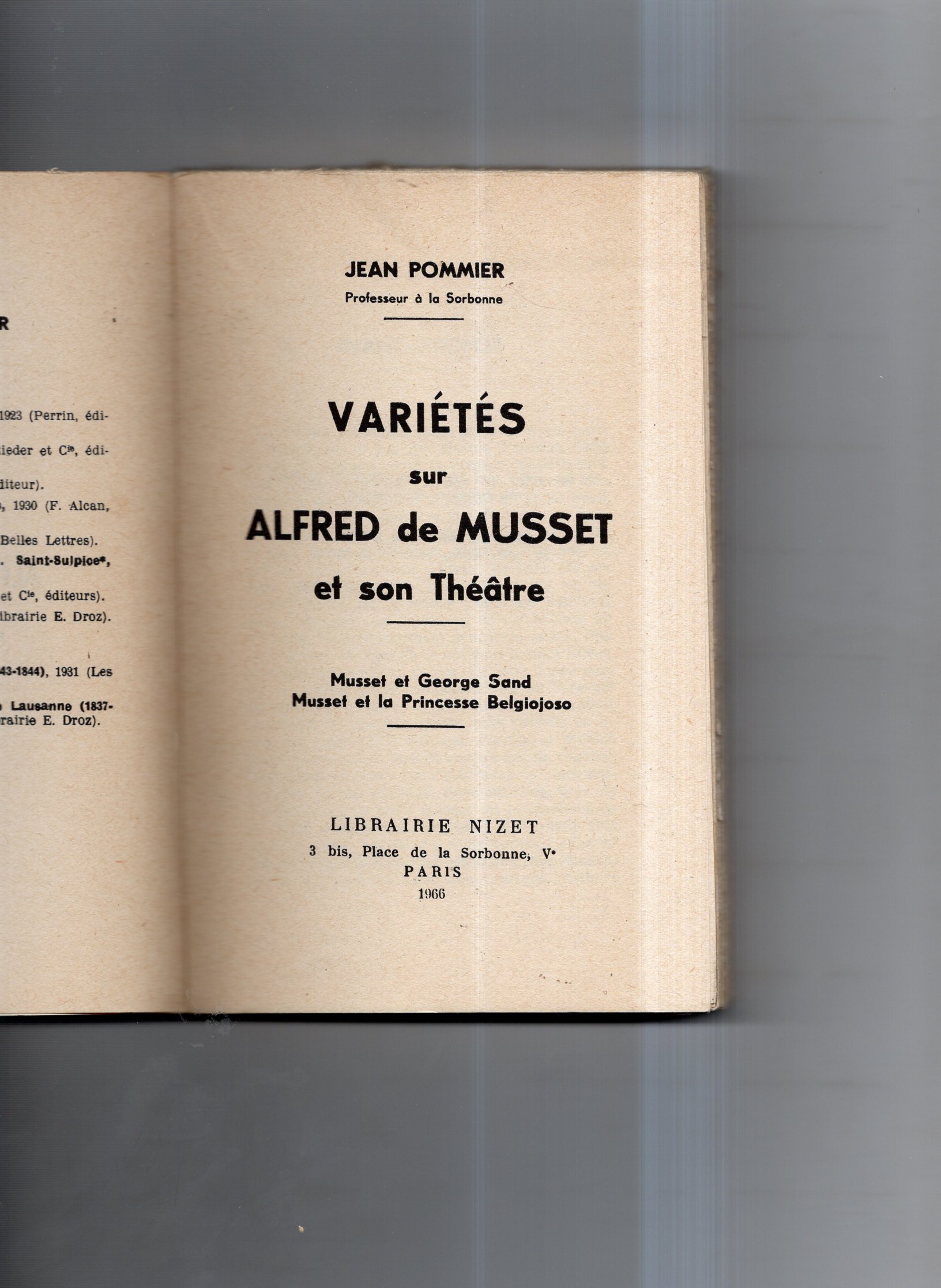 VARIETES SUR ALFRED DE MUSSET ET SON THEATRE. Musset et Georges Sand ...