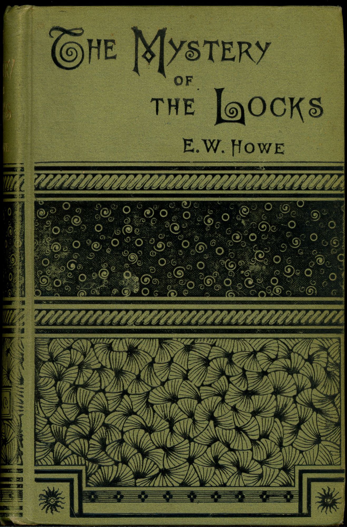 THE MYSTERY OF THE LOCKS by Howe, E[dgar] W[atson]: (1885) First ...