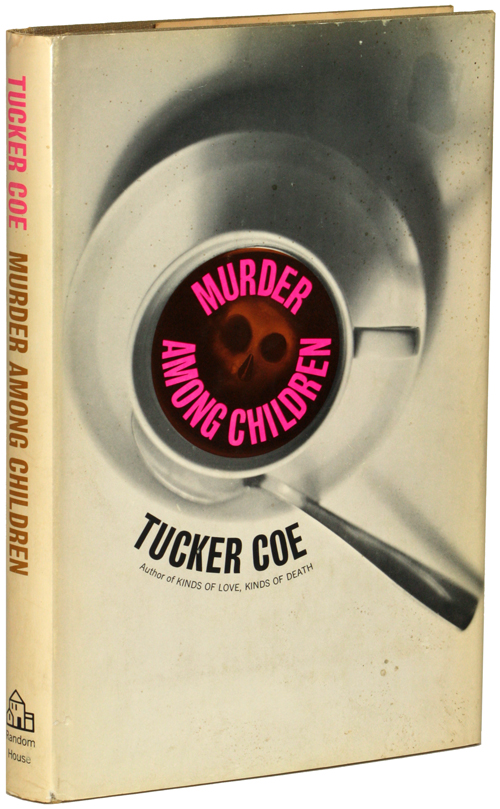 MURDER AMONG CHILDREN by Coe, Tucker (pseudonym of Donald E. Westlake ...