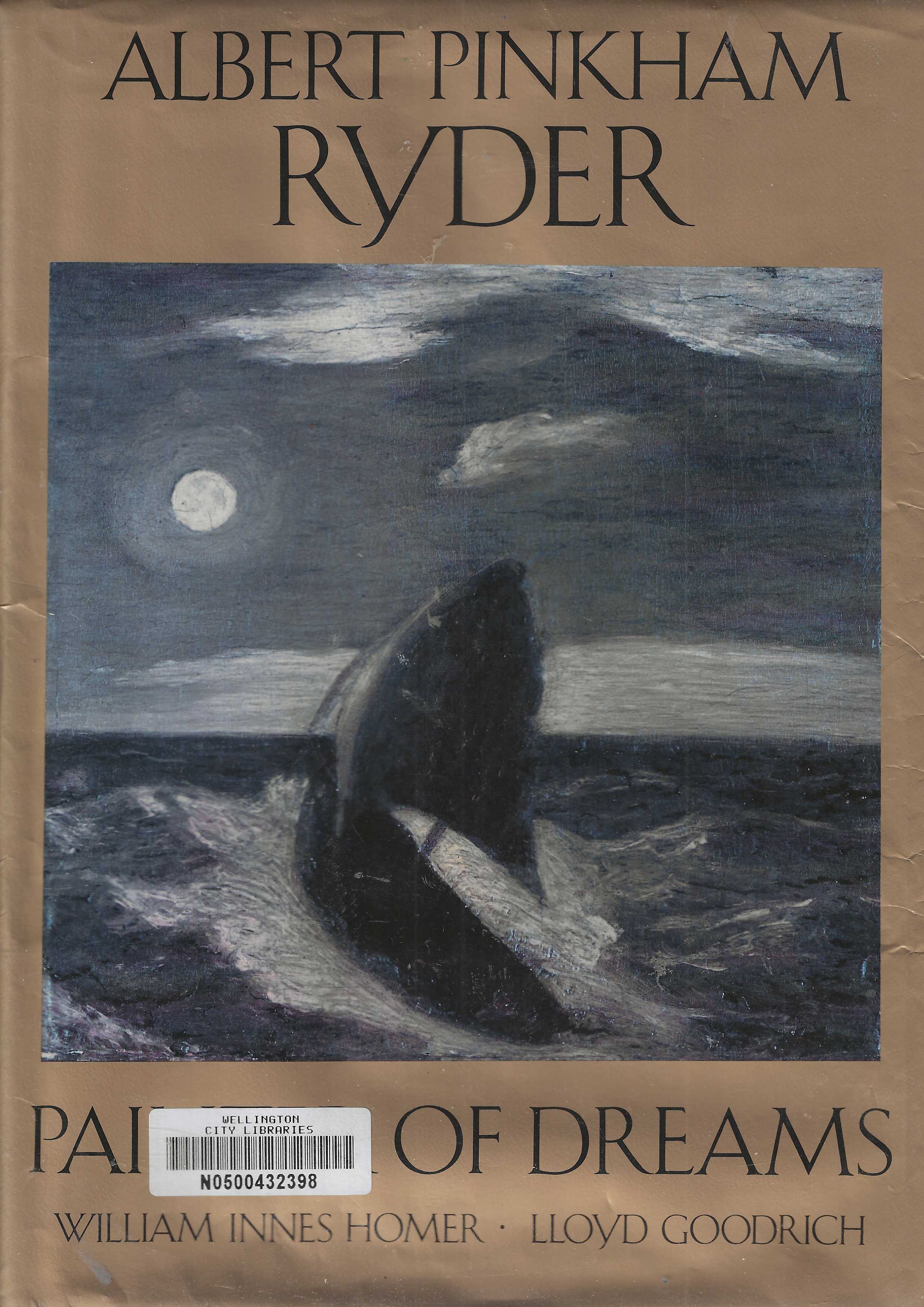 Albert Pinkham Ryder: Painter of Dreams. de Homer, William Innes ...