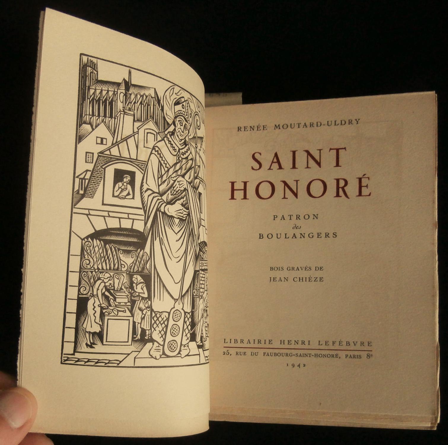 SAINT HONORE, Patron des Boulangers . par MOUTARD-ULDRY Renée ...