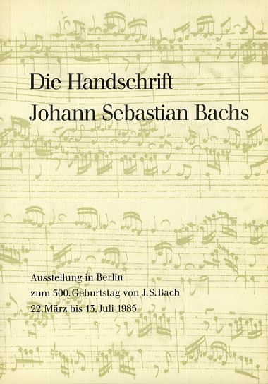 Die Handschrift Johann Sebastian Bachs. Musikautographe aus der ...