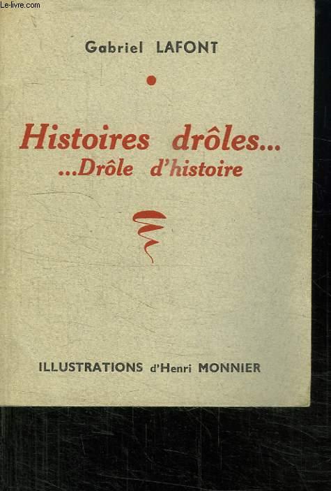 HISTOIRES DROLES. DROLE D HISTOIRES. de LAFONT GABRIEL.: bon Couverture ...