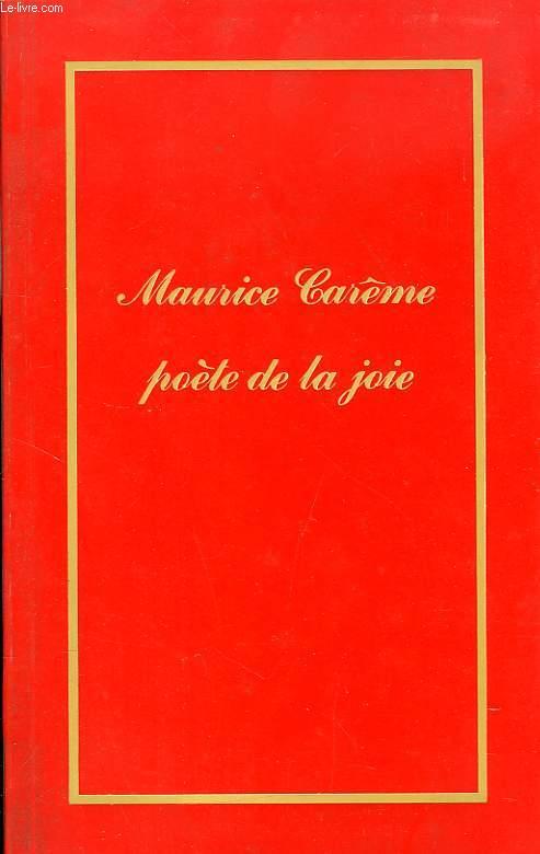 MAURICE CAREME, POETE DE LA JOIE von CAREME MAURICE: bon Couverture ... MAURICE CAREME, POETE DE LA JOIE von CAREME MAURICE: bon Couverture ...