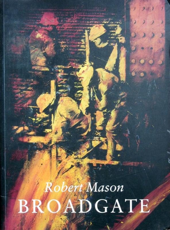 Robert Mason. Broadgate. Paintings and Drawings 1989-1990. by Mason ...