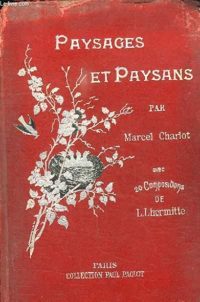 PAYSAGES ET PAYSANS. PETITES GEORGIQUES. von CHARLOT MARCEL.: bon ...