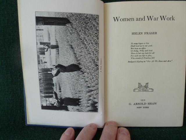 WOMEN AND WAR WORK. von FRASER, HELEN.: Light Edge Wear Blue Cloth ...