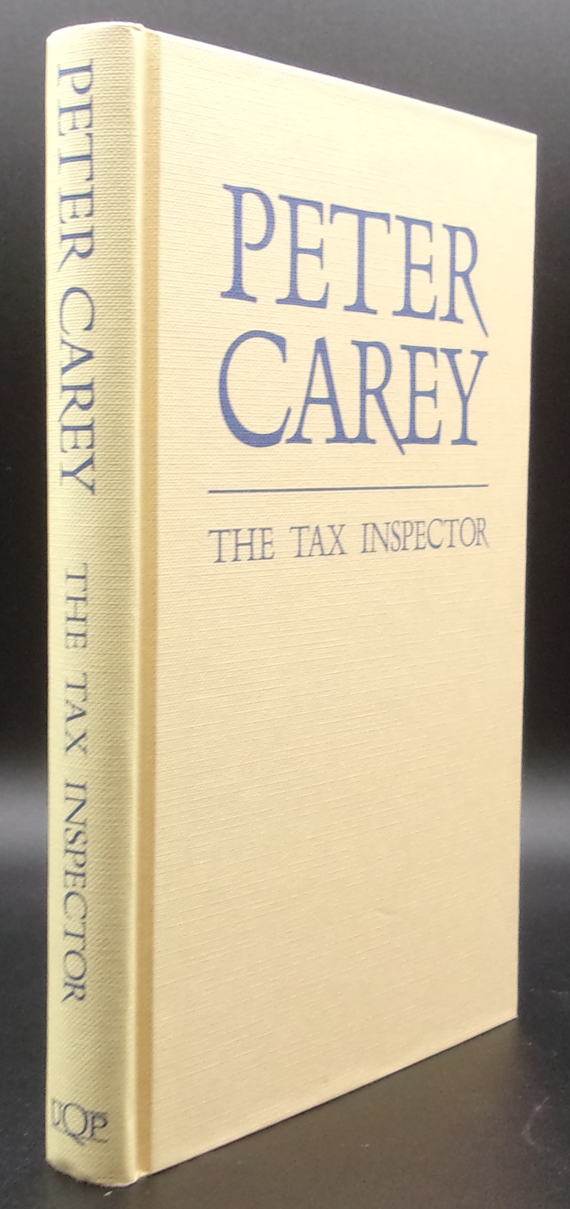 THE TAX INSPECTOR by Carey, Peter: Near Fine Hardcover 1st Edition ...