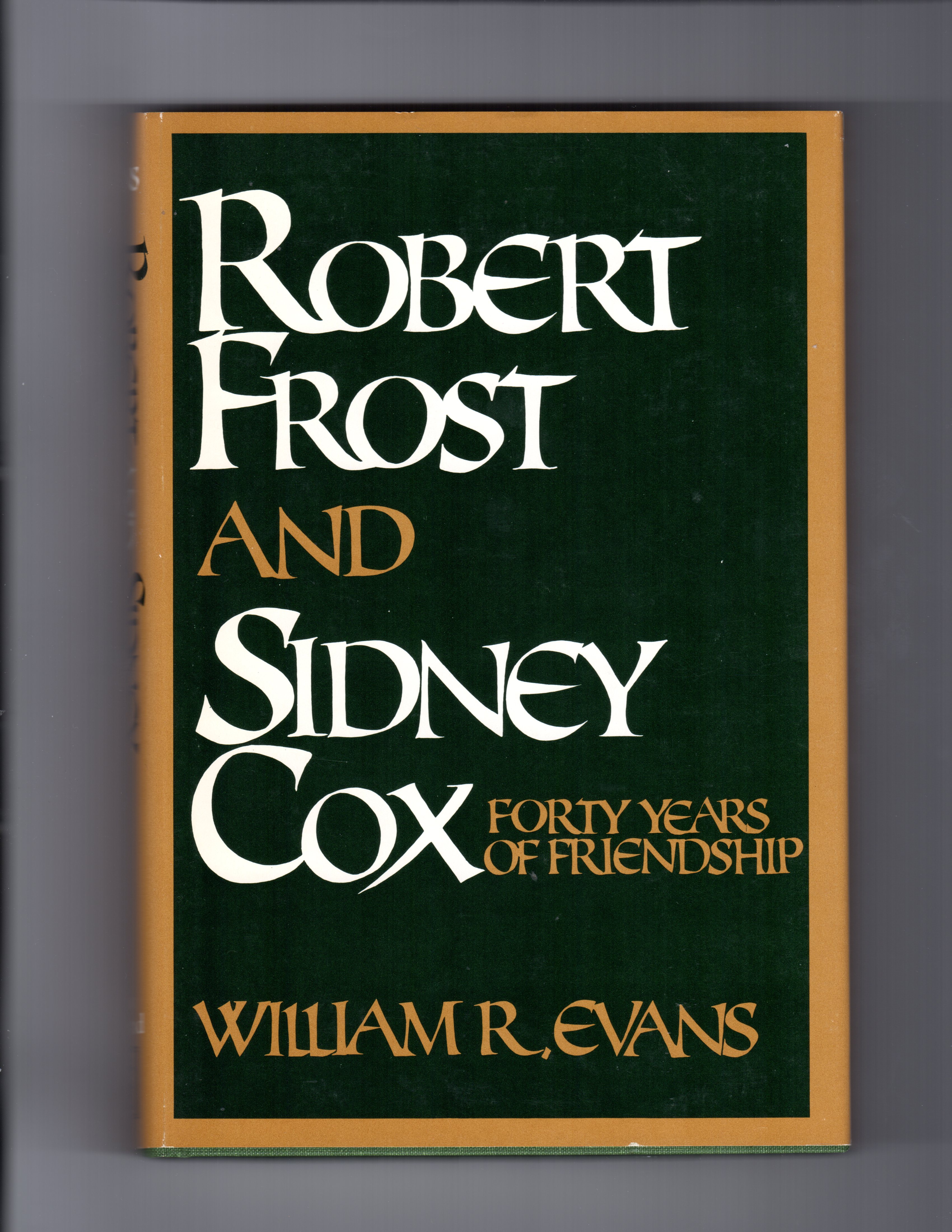 ROBERT FROST AND SIDNEY COX: Forty Years of Friendship by (Frost ...