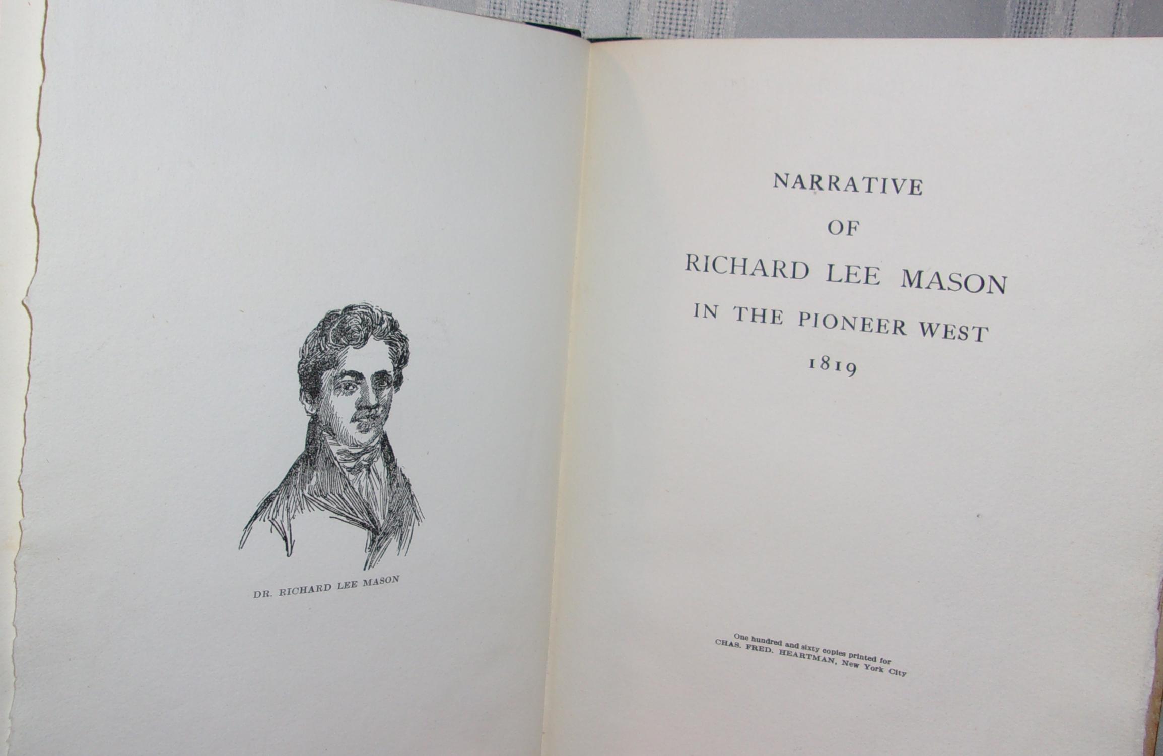 NARRATIVE OF RICHARD LEE MASON IN THE PIONEER WEST 1819 by Mason ...