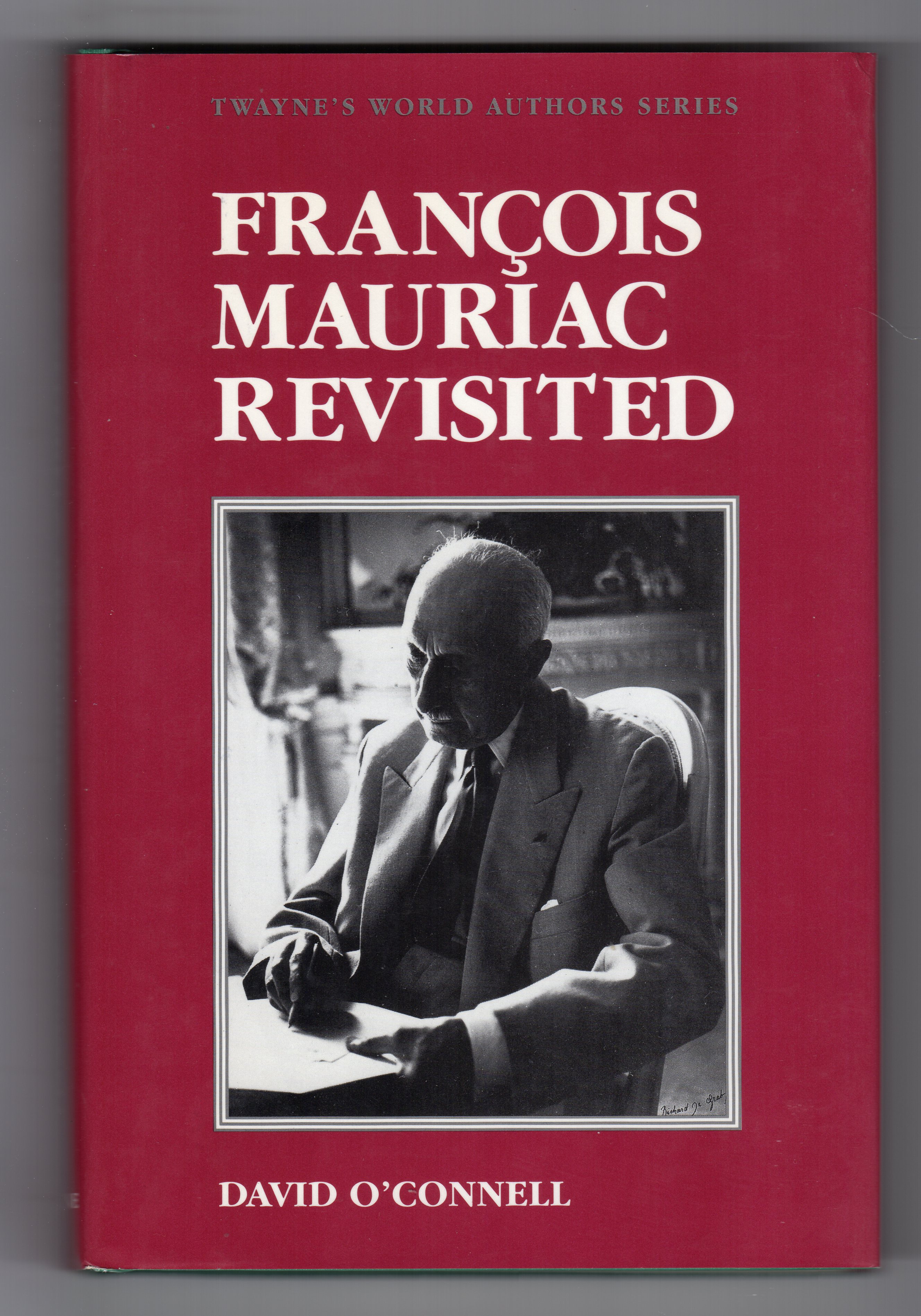 FRANCOIS MAURIAC REVISITED by David O'Connell, Francois Mauriac: Fine ...