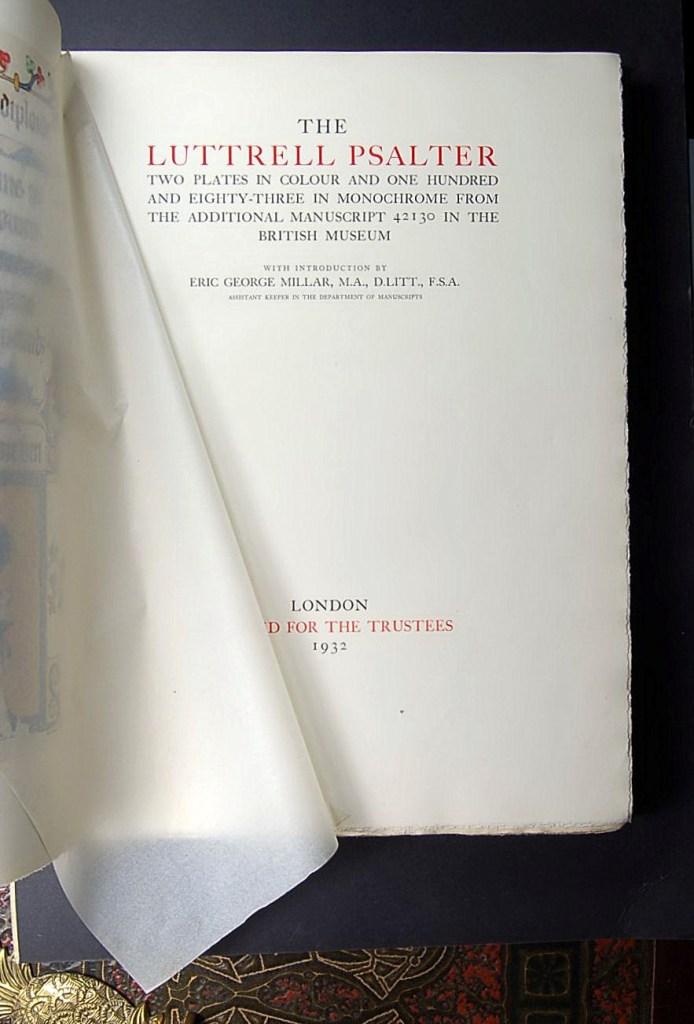 The Luttrell Psalter. The Additional Manuscript 42130 in the British ...