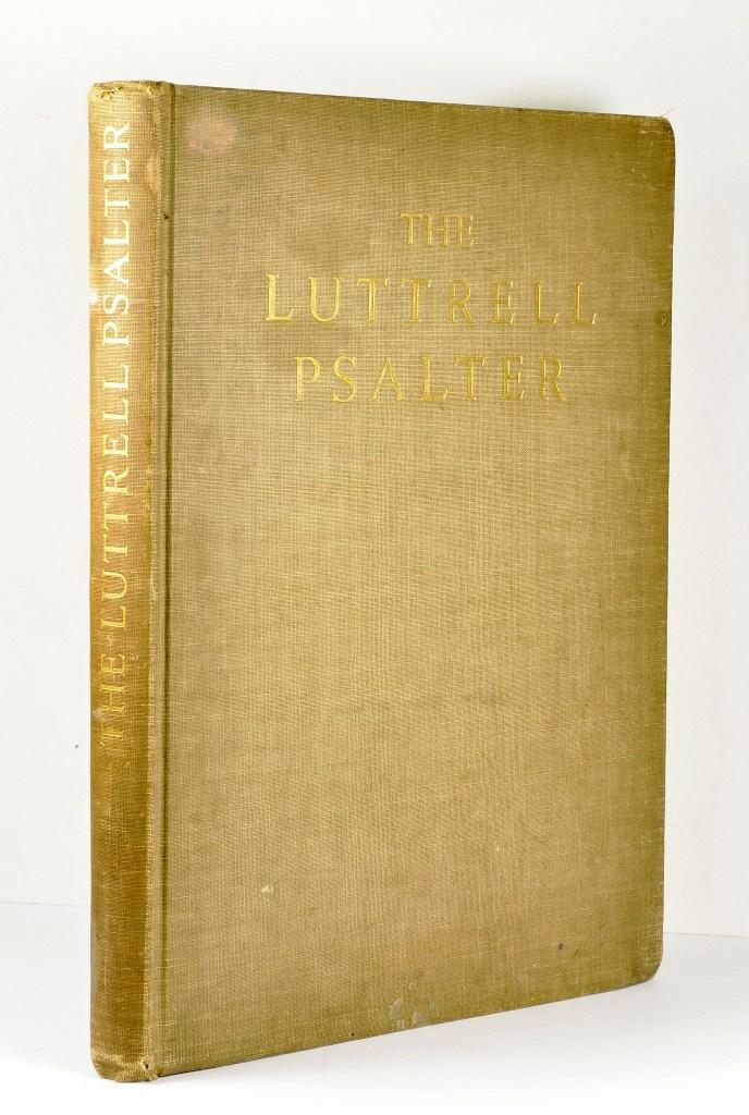 The Luttrell Psalter. The Additional Manuscript 42130 in the British ...