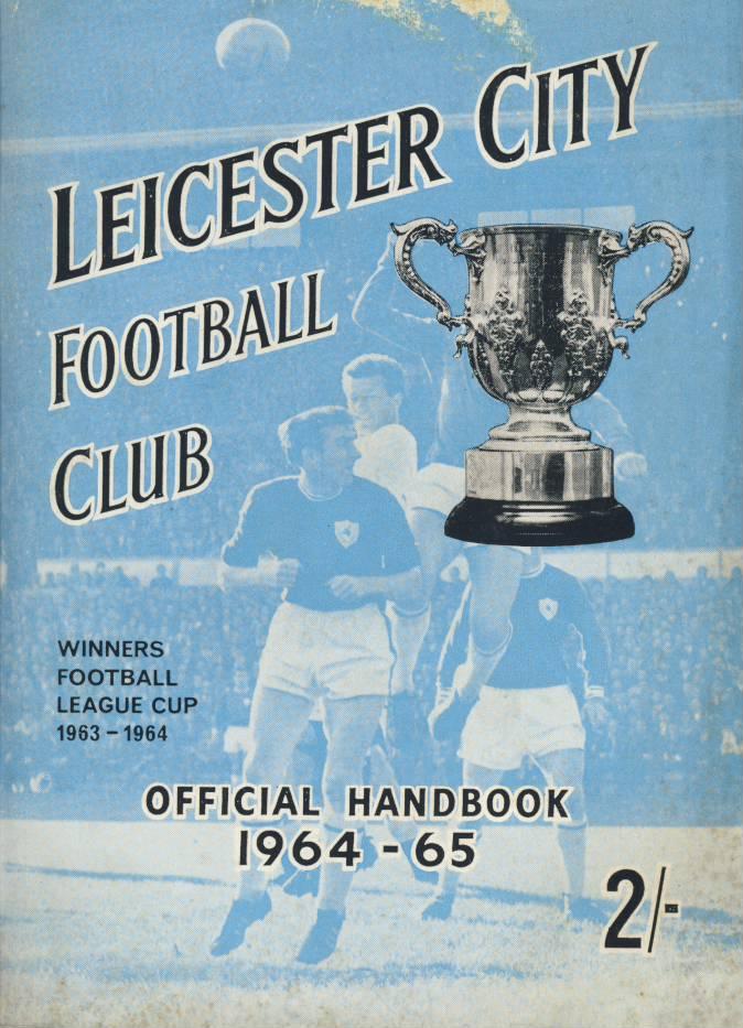 LEICESTER CITY FOOTBALL CLUB OFFICIAL HANDBOOK 1964-65 by (LEICESTER ...