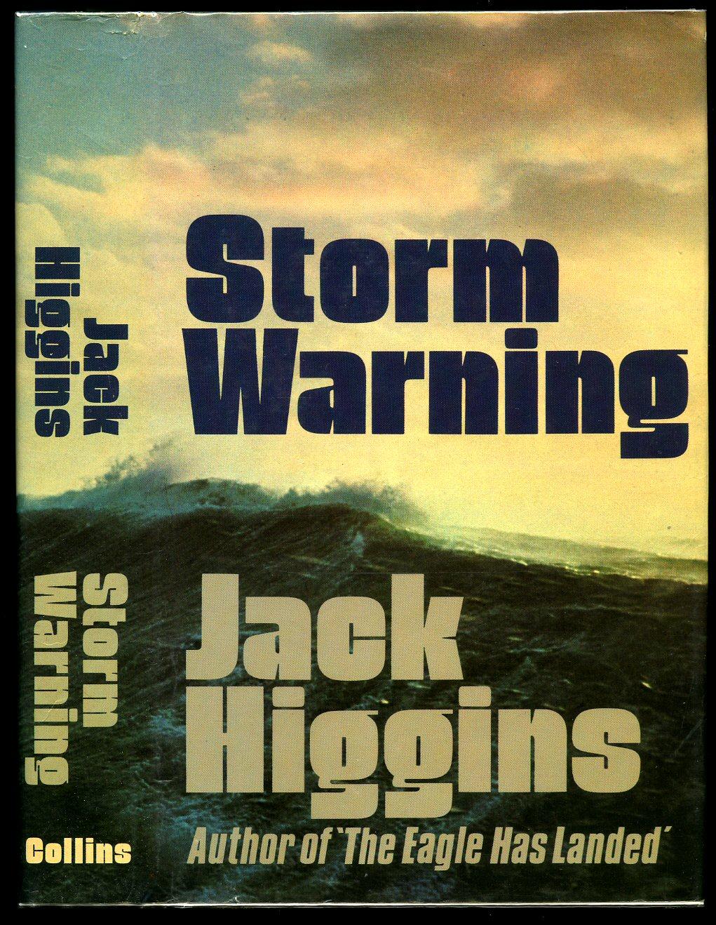 Storm Warning by Higgins, Jack [Henry Patterson (27 July 1929 - 9 April ...