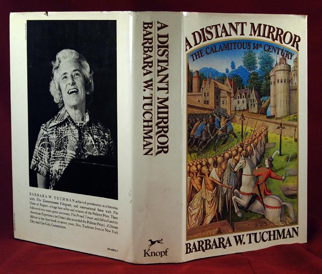 A DISTANT MIRROR: THE CALAMITOUS 14TH CENTURY by TUCHMAN, Barbara W ...