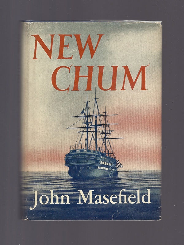 NEW CHUM by Masefield, John: Hardcover (1945) 1st Edition. | TBCL The Book Collector's Library