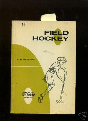 Field Hockey : Physical Education Activities Series [Critical ...