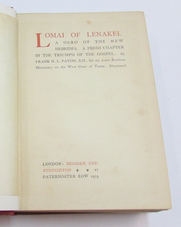 Lomai of Lenakel. A Hero of the New Hebrides. by SOUTH PACIFIC). PATON ...
