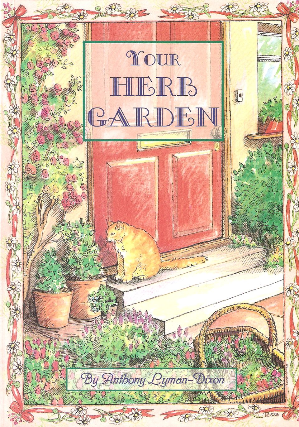 YOUR HERB GARDEN. By Anthony Lyman-Dixon. by Lyman-Dixon (Anthony ...