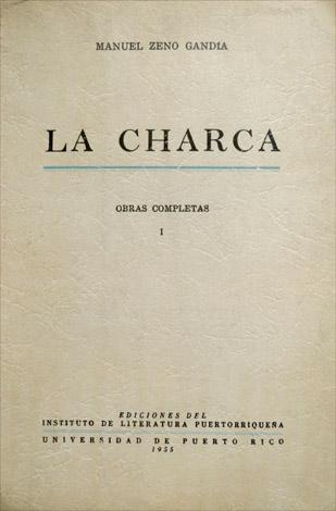 La Charca. Crónicas de un mundo enfermo. [Obras Completas, I]. von ZENO ...