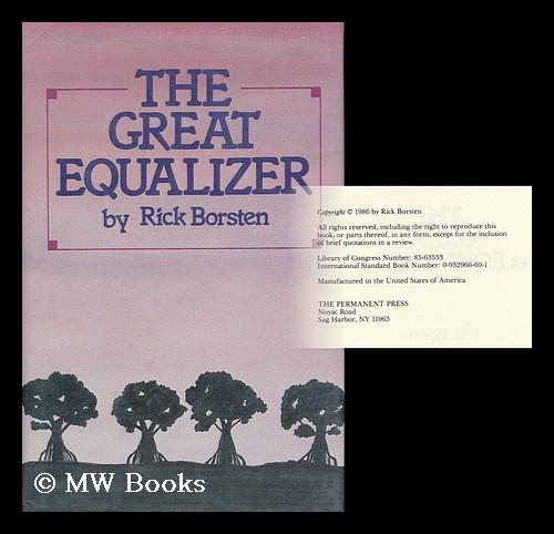 The Great Equalizer by Borsten, Rick: (1986) First Edition. | MW Books