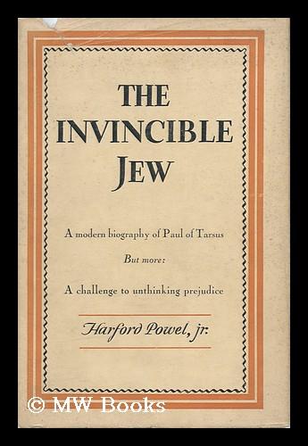 The Invincible Jew by Powel, Jr. , Harford: (1930) First Edition. | MW ...