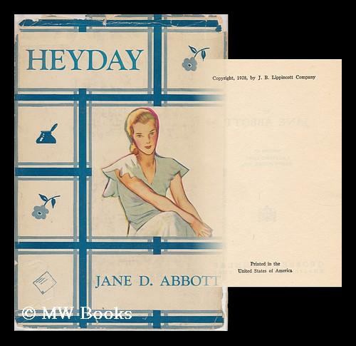 Heyday by Abbott, Jane: (1928) First Edition. | MW Books Ltd.