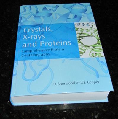 Crystals, X-rays and Proteins - Comprehensive Protein Crystallography ...
