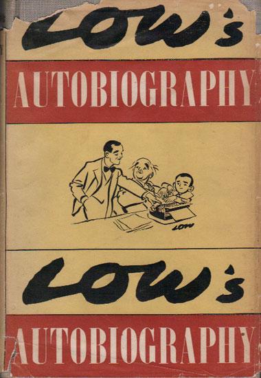 LOW'S AUTOBIOGRAPHY by David Low: Very Good Hardcover (1956) First ...