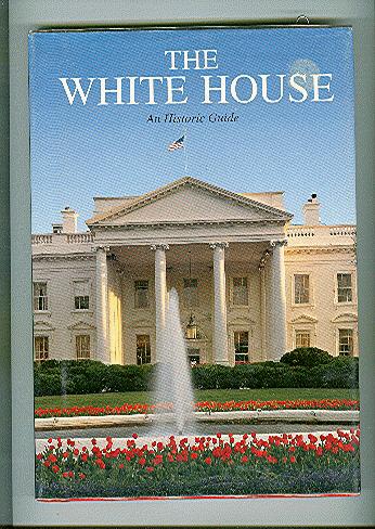 THE WHITE HOUSE : An Historic Guide by Reagan, Nancy signed by White ...