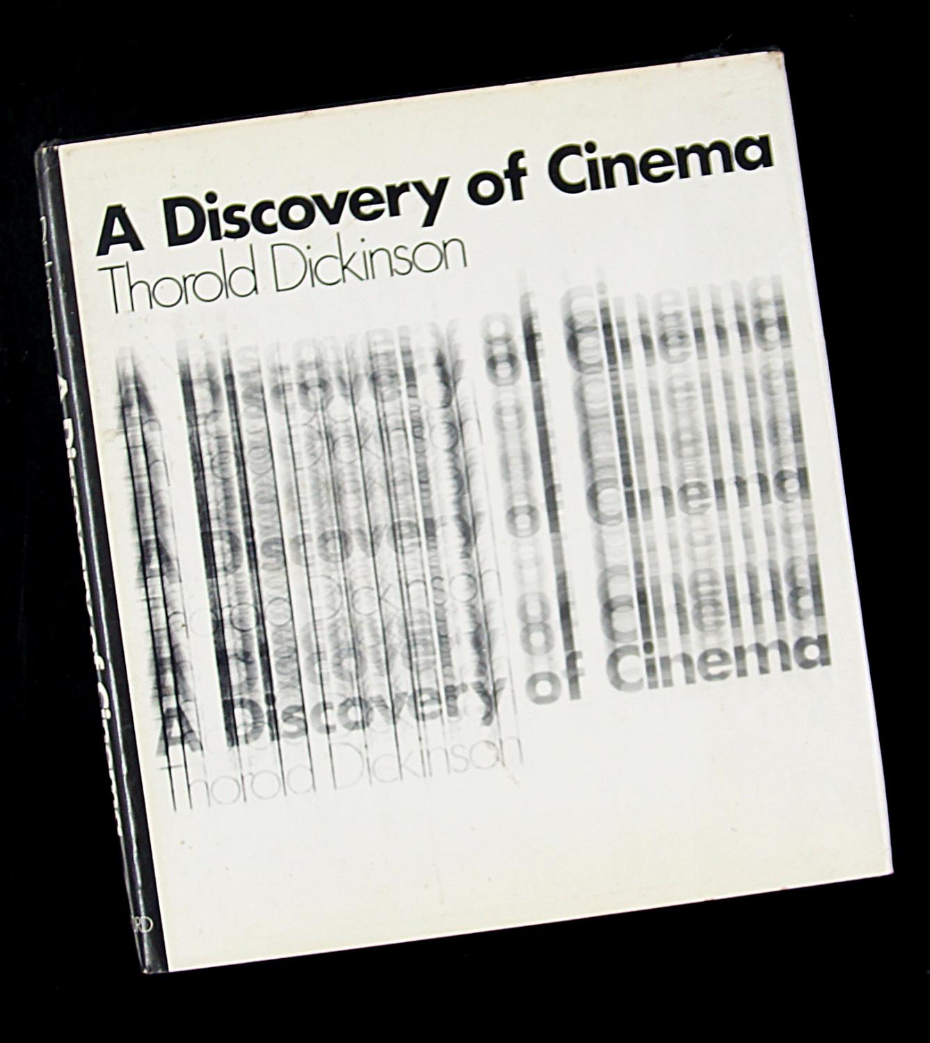 A Discovery of Cinema by Thorold Dickinson: Very Good Hardcover (1971 ...