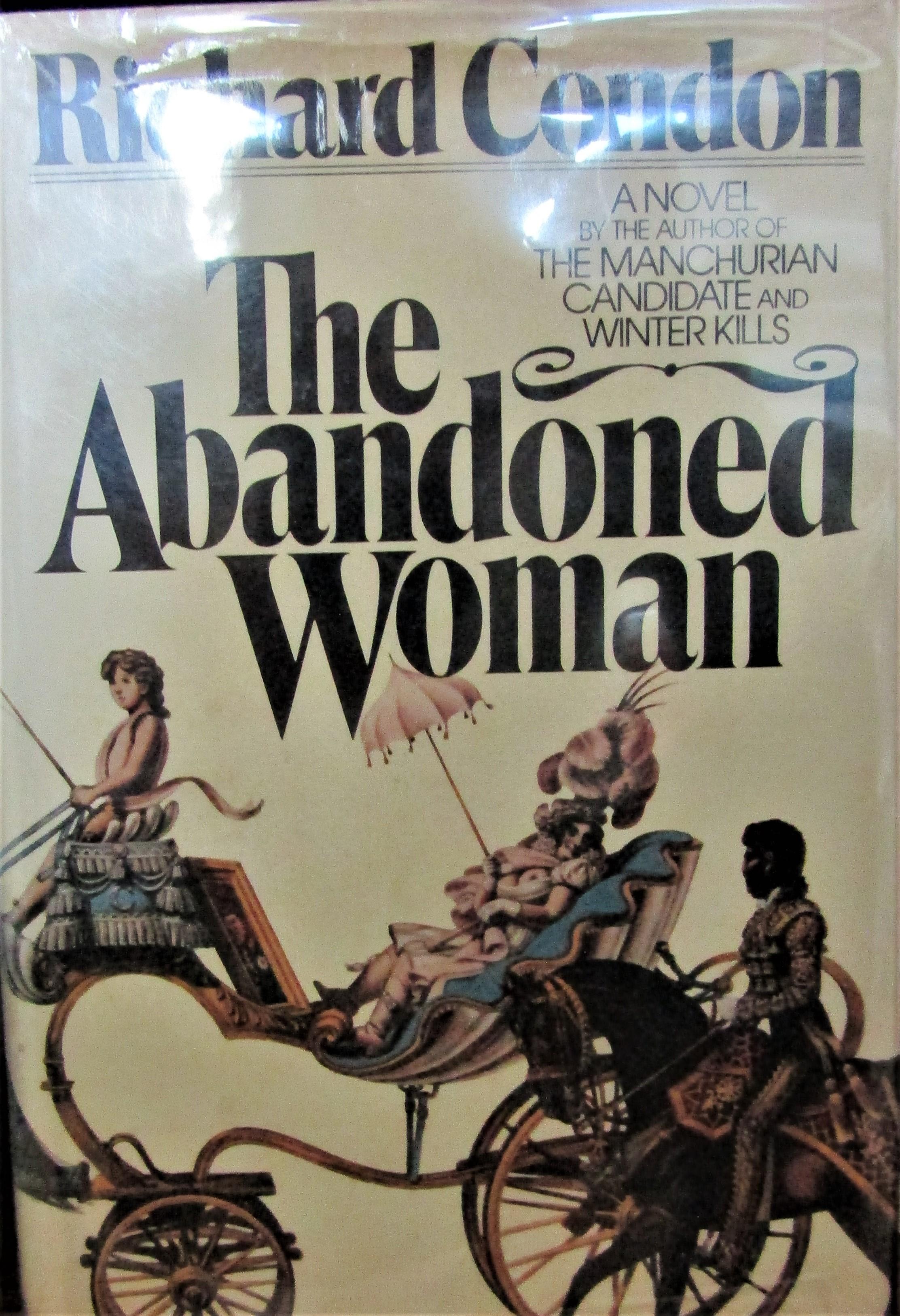 The Abandoned Woman by Condon, Richard: Very Good Hardcover (1977 ...