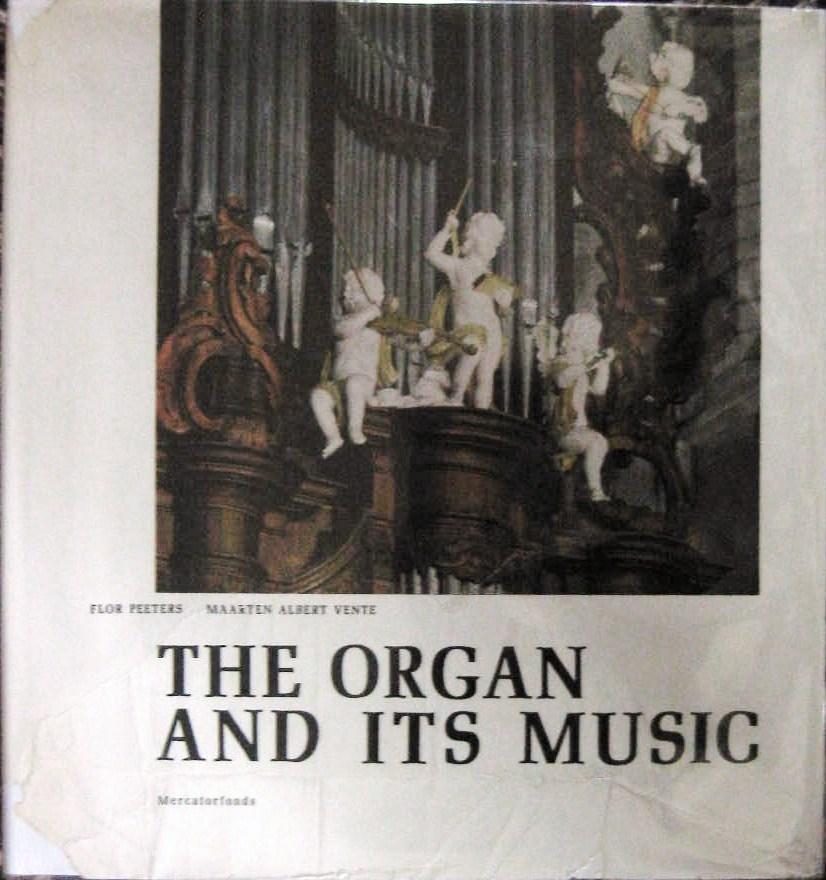 The Organ and Its Music in the Netherlands 1500-1800 by Peeters, Flor ...
