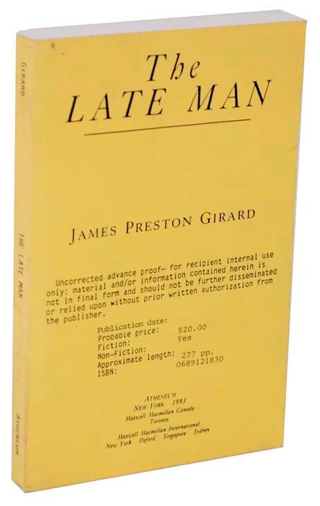The Late Man (Uncorrected Proof) von GIRARD, James Preston: (1993 ...