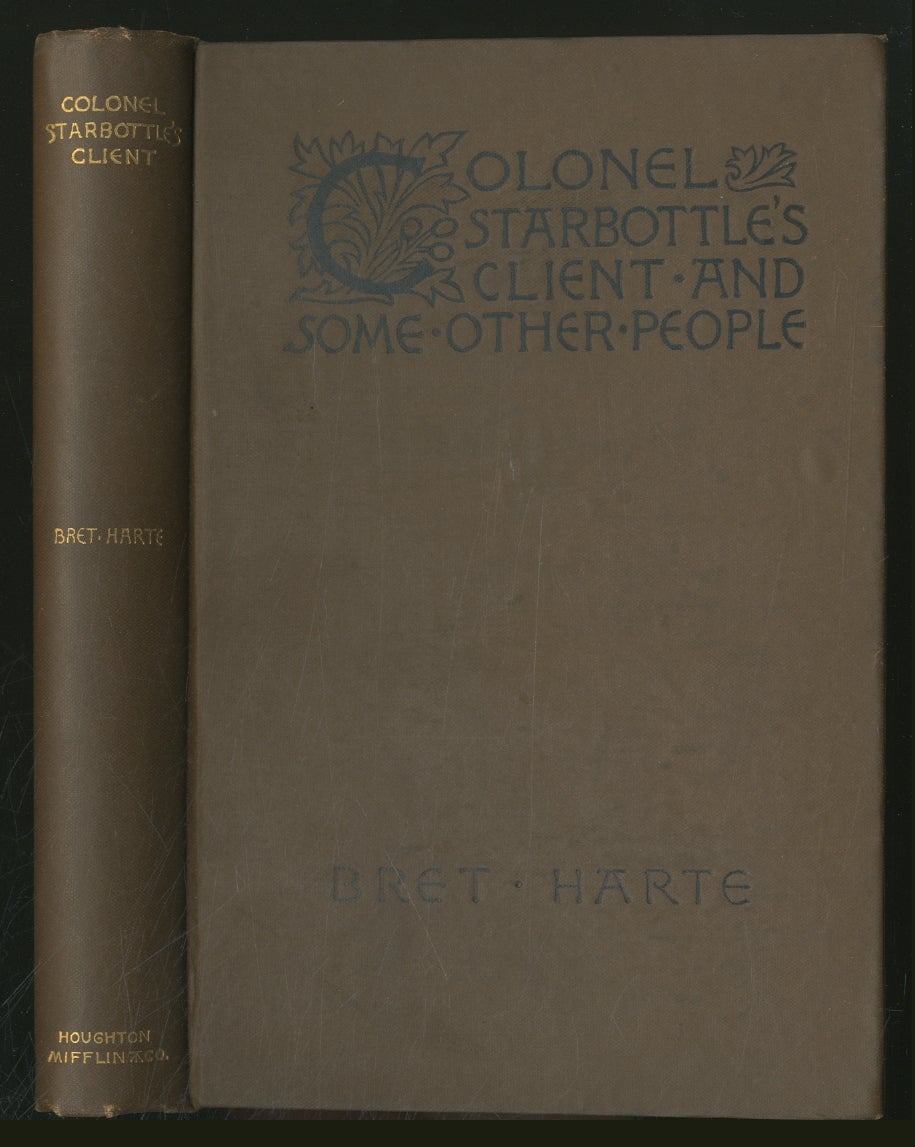 Colonel Starbottle's Client and Some Other People von HARTE, Bret: Near ...