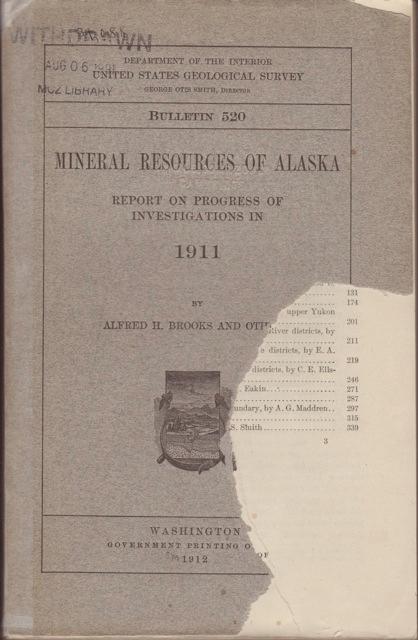 MINERAL RESOURCES OF ALASKA: Report on Progress of Investigation in ...