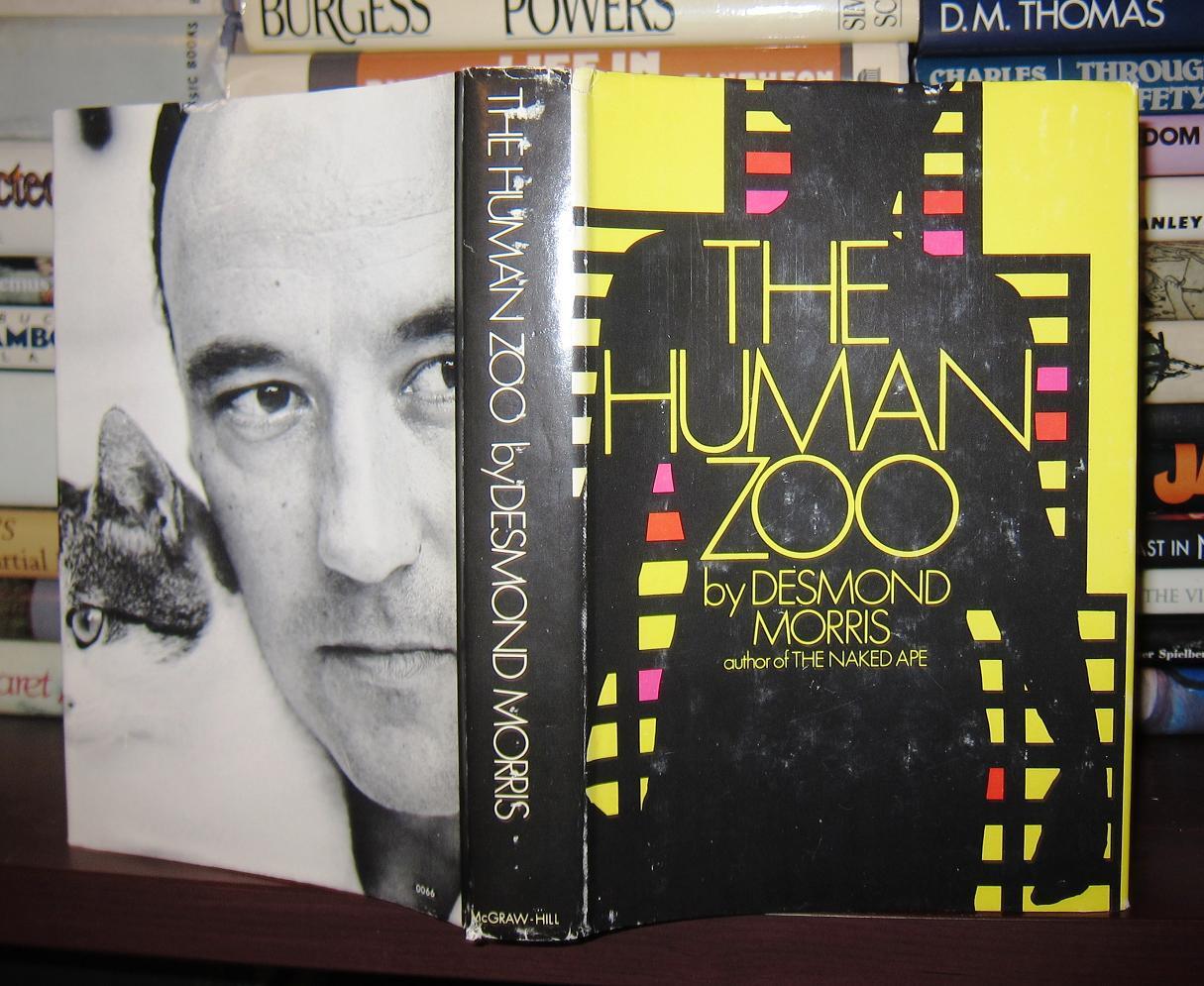 THE HUMAN ZOO A Zoologist's Study of the Urban Animal by Morris ...