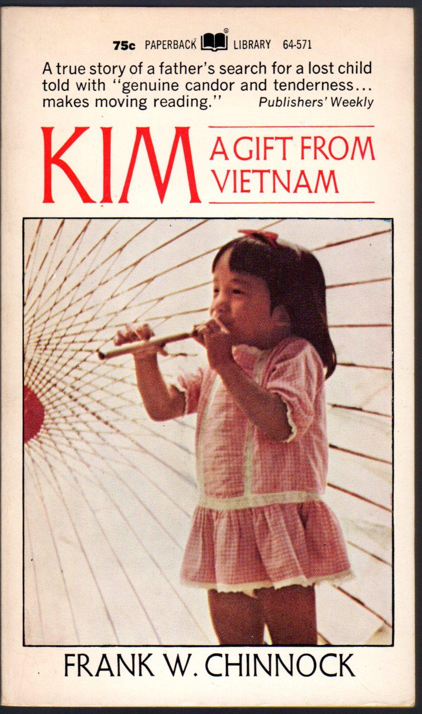 KIM: A GIFT FROM VIETNAM by Chinnock, Frank W.: Very Fine Soft cover ...