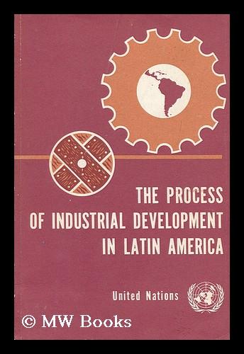 The process of industrial development in Latin America by United ...